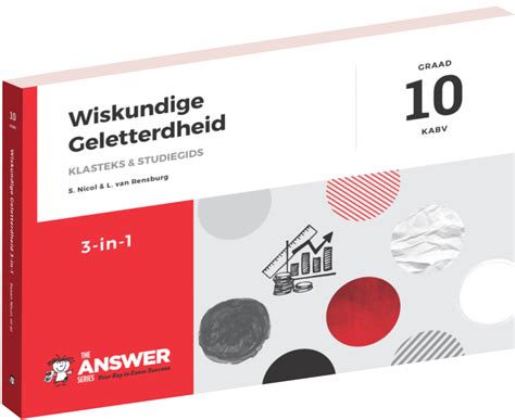 Graad 10 Wiskundige Geletterdheid 3 In 1 Kabv The Answer Series