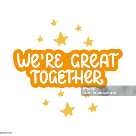 우리는 함께 훌륭합니다 발렌타인 데이에 대한 벡터 손 레터링 견적 황금 별오렌지 글자 카드 엽서 배너 포스터 스티커 및 소셜 미디어를 위한 벡터 템플릿 개념에 대한 스톡