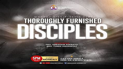 Thoroughly Furnished Disciples 17 Bro Tunde Ogunwole Prophet
