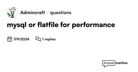 Mysql Or Flatfile For Performance Admincraft