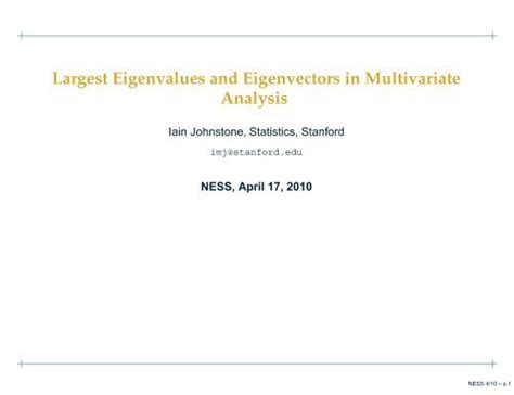 Largest Eigenvalues And Eigenvectors In Multivariate Analysis