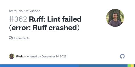 Ruff Lint Failed Error Ruff Crashed · Issue 362 · Astral Shruff Vscode · Github