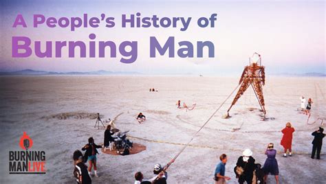A Peoples History Of Burning Man Burning Man Project