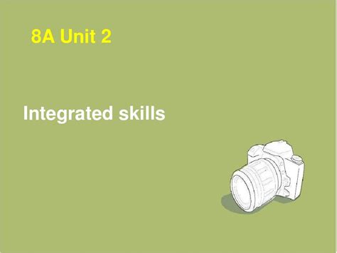 牛津译林版英语8a Unit2 Integrated Skills课件word文档在线阅读与下载免费文档