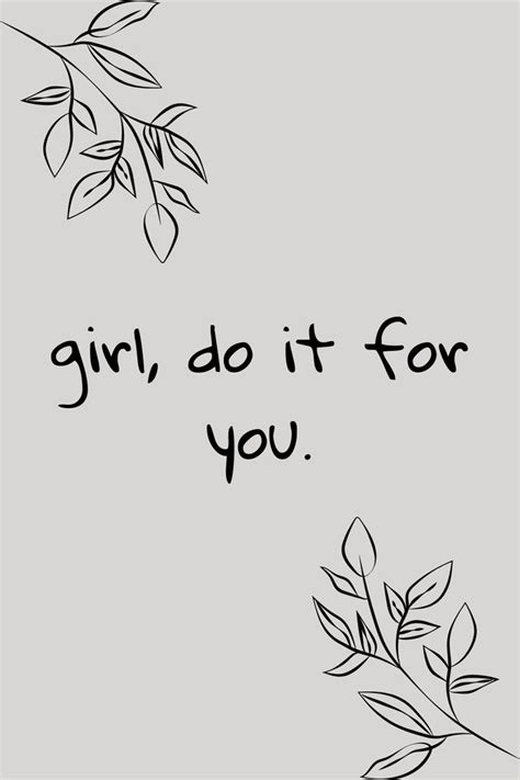Quotes Aesthetic Girl Do It For You