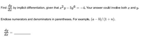 Solved Find Dydx ﻿by Implicit Differentiation Given That
