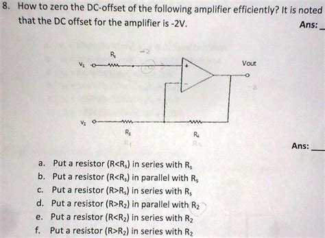 Solved How To Zero The Dc Offset Of The Following Amplifier