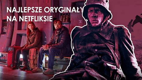 Najlepsze Filmy Na Netflix 2023 Nasze Top 10 Plotka