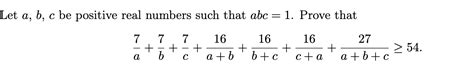 Solved Let A B C Be Positive Real Numbers Such That Abc Chegg Com