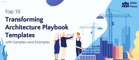 Top 10 Transforming Architecture Playbook Templates With Samples And Examples