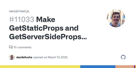 make getstaticprops and getserversideprops types use generic props