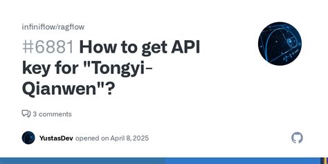 How To Get Api Key For Tongyi Qianwen · Issue 6881 · Infiniflow