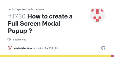 How To Create A Full Screen Modal Popup · Issue 1730 · Bootstrap Vuebootstrap Vue · Github