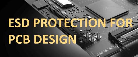 Esd Pcb Layout Best Practices For Effective Protection