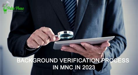 Background Verification Process In Mnc Pulse Phase