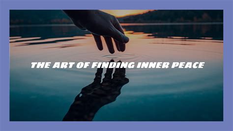Day 10 The Art Of Finding Inner Peace