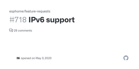 Ipv6 Support · Issue 718 · Esphomefeature Requests · Github