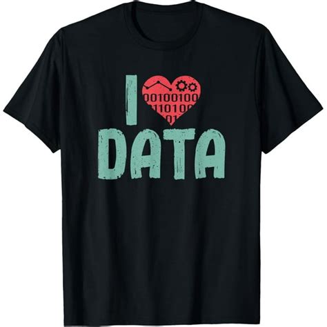 Data Encoder I Love Statistics Data Science Data Analysts T Shirt