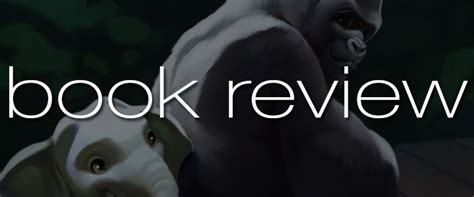 Book Review The One And Only Ivan By Katherine Applegate