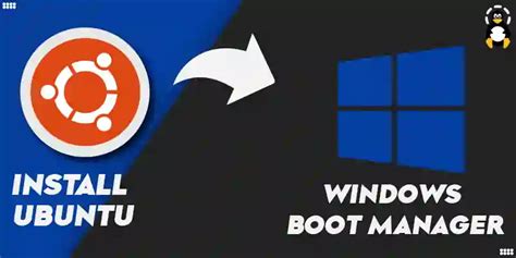 How To Install Ubuntu Alongside Windows Boot Manager Its Linux FOSS