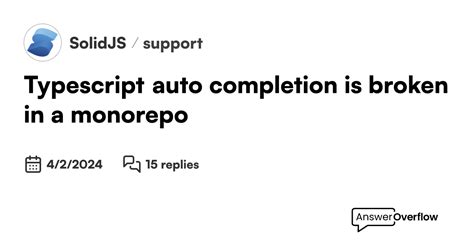 Typescript Auto Completion Is Broken In A Monorepo Solidjs