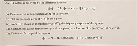 Solved An Lti System Is Described By The Difference Equation
