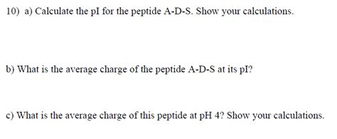 Solved A Calculate The PI For The Peptide A D S Show Chegg Com