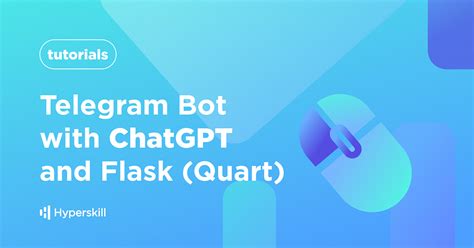telegram conversation summarizer bot with chatgpt and flask quart by aliona matveeva