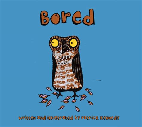 Bored By Patrick Kennedy Blurb Books Uk