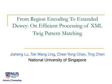 Ppt From Region Encoding To Extended Dewey On Efficient Processing