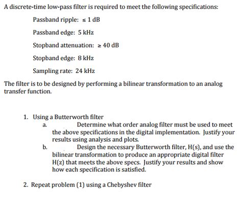 a discrete time low pass filter is required to meet
