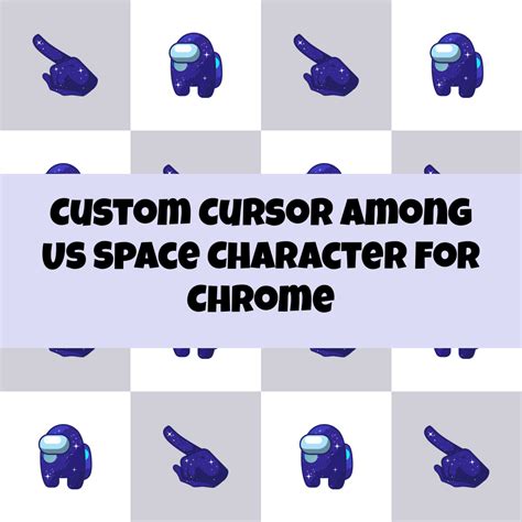 Custom Cursor Custom Cursor Among Us Space Character For Chrome Cursor Space