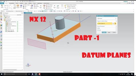 Nx 12 Tutorial Datum Planes How To Use Difrent Planes In Nx Part