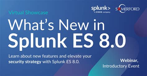 Splunk Es 8 0 For Enterprise Security Showcase Somerford Associates