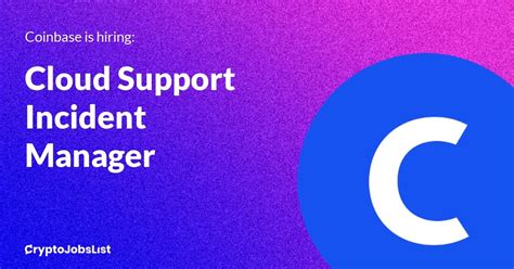 📢 Coinbase Is Hiring A Cloud Support Incident Manager Rjobboardsearch
