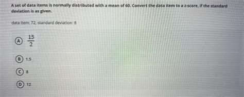 Solved A Set Of Data Items Is Normally Distributed With A