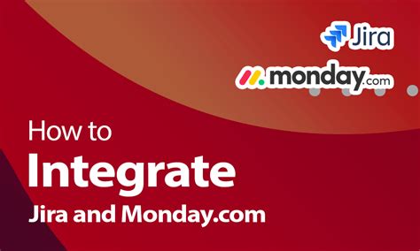 How To Integrate Jira And Monday Com In Stronger Together