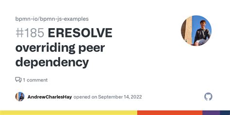 Eresolve Overriding Peer Dependency · Issue 185 · Bpmn Iobpmn Js