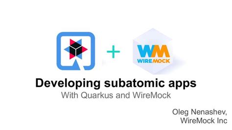 Wiremock On Linkedin Developing Subatomic Apps With Quarkus And Wiremock