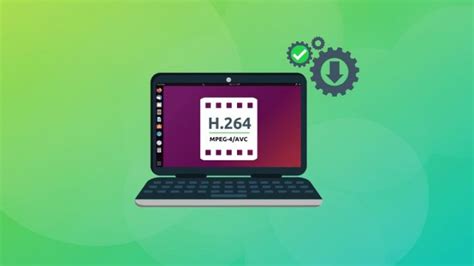How To Install H 264 Decoder On Ubuntu Linux