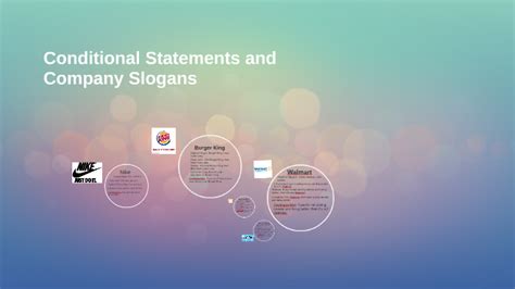 Conditional Statements And Company Slogans By Jennifer Pascual On Prezi