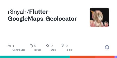 GitHub R Nyah Flutter GoogleMaps Geolocator