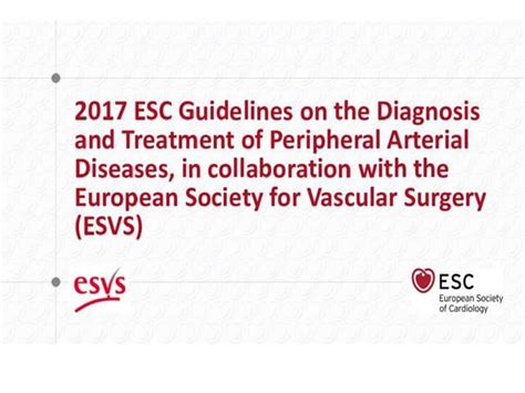 2017 Esc Guidelines On The Diagnosis And Treatment Of Peripheral Arterial Diseases In