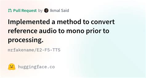 Mrfakename E2 F5 TTS Implemented A Method To Convert Reference Audio To Mono Prior To Processing