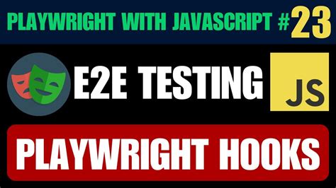 playwright with javascript tutorial 23 using hooks beforeall beforeeach afterall