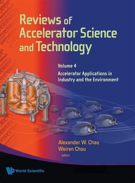 Reviews Of Accelerator Science And Technology Volume Accelerator Applications In Industry