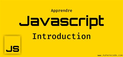 Apprendre Javascript Introduction