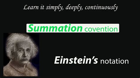 6 Summation Convention Einsteins Notation Youtube