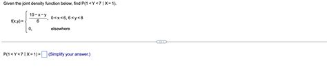 Solved Given The Joint Density Function Below Find P 1 Chegg Com