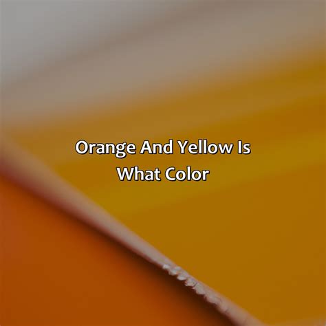 Orange And Yellow Is What Color Branding Mates